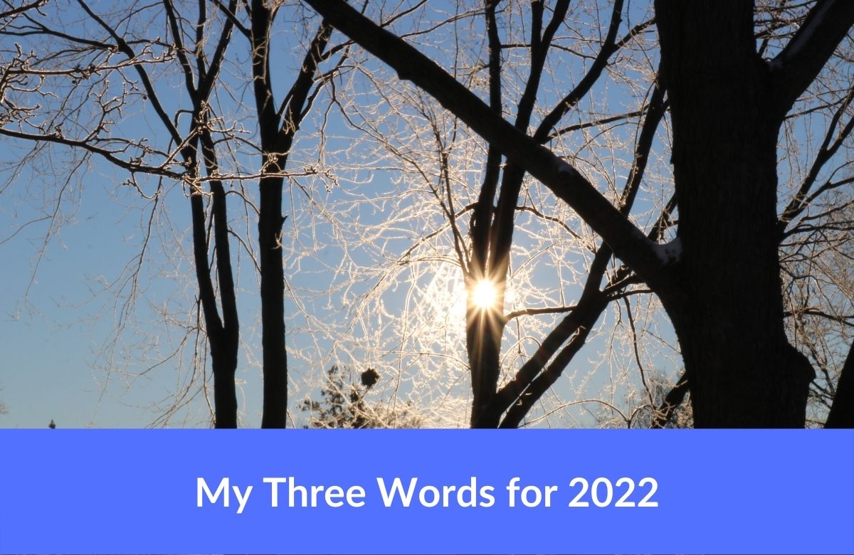 Inspiration for 2022, My Three Words - Lireo Designs