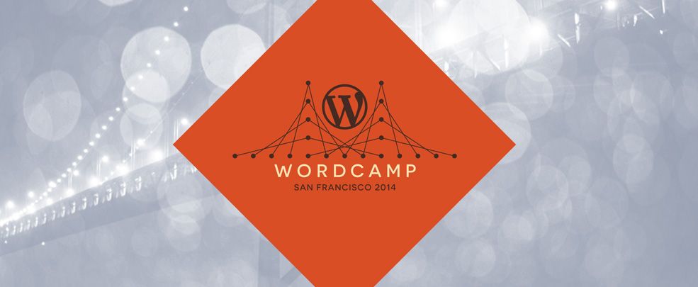 WordCamp San Francisco 2014: From the Front Lines of Multi-Device Web ...