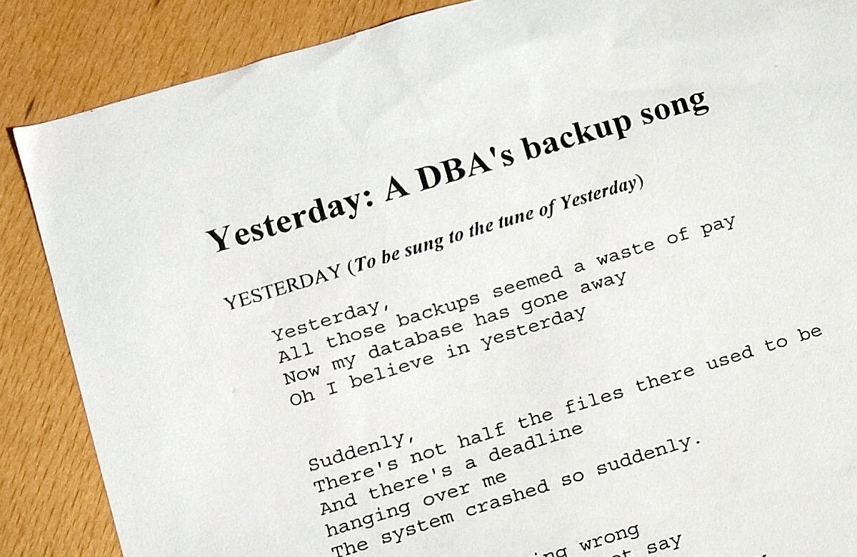 Yesterday – A Database Administrator’s Backup Song - Lireo Designs